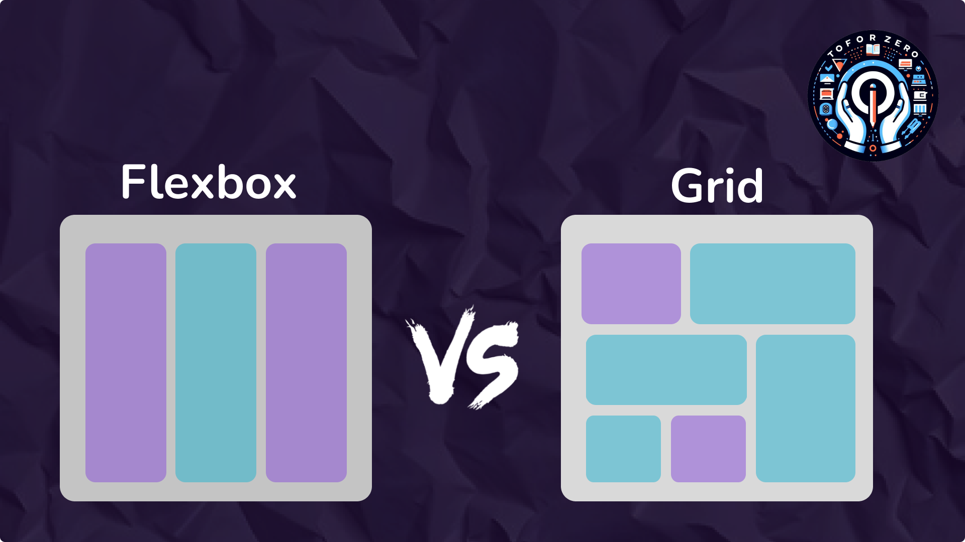 Difference Between Flexbox and Grid in CSS | To For Zero Difference Between Flexbox and Grid in CSS | To For Zero